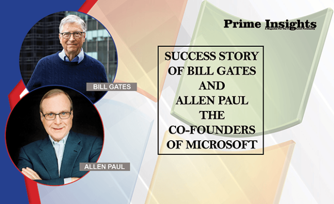 Success story of Bill Gates and Allen Paul