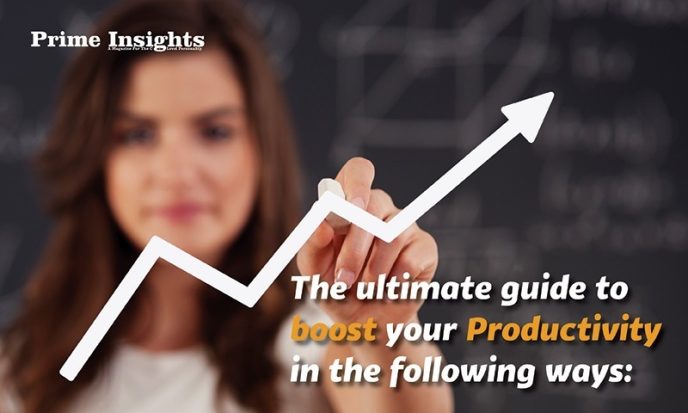 The ultimate guide to boost your Productivity in the following ways ...