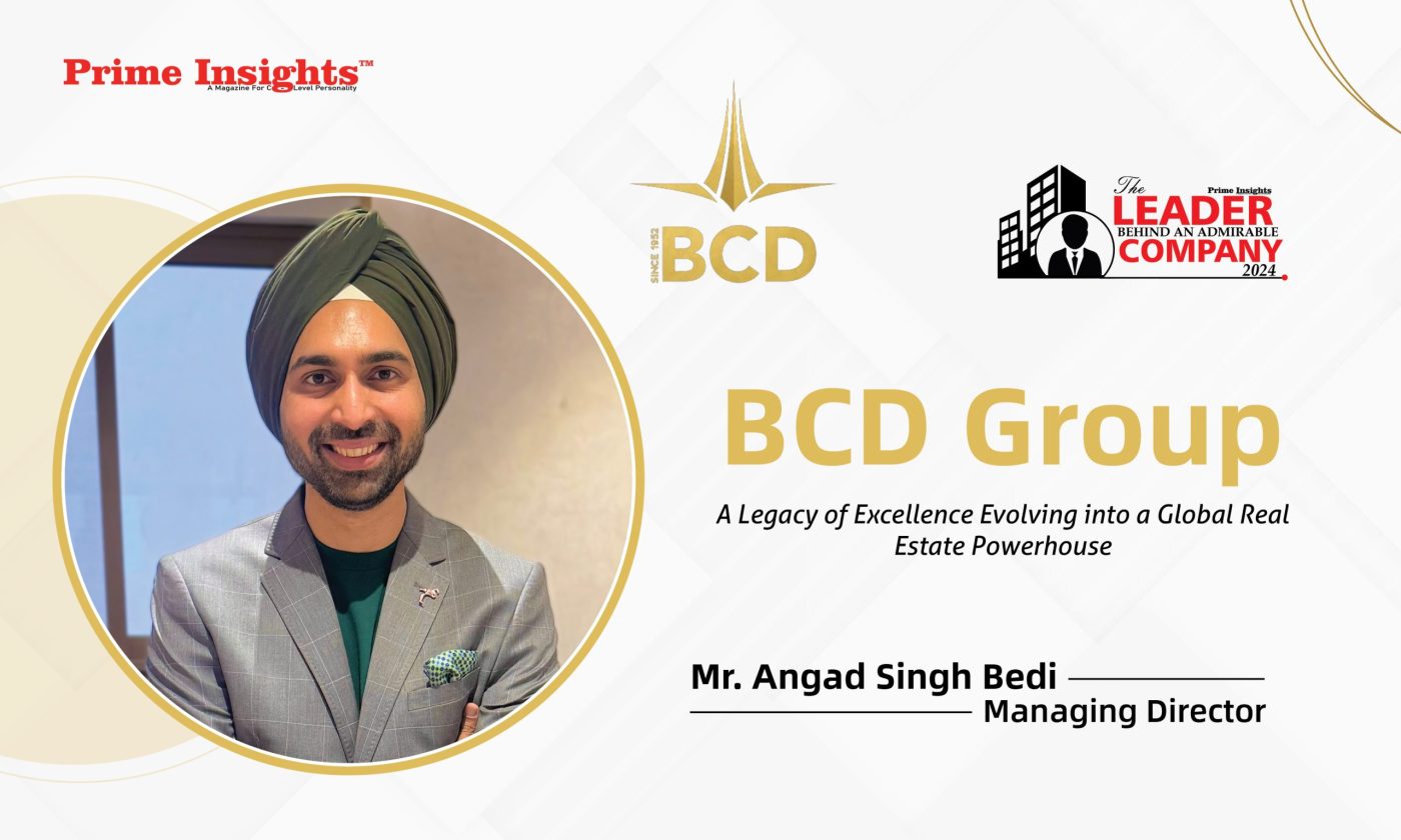 BCD Group | Mr. Angad Singh Bedi | Managing Director